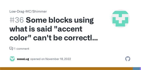 Some Blocks Using What Is Said Accent Color Can T Be Correctly Revealed Issue Low Drag