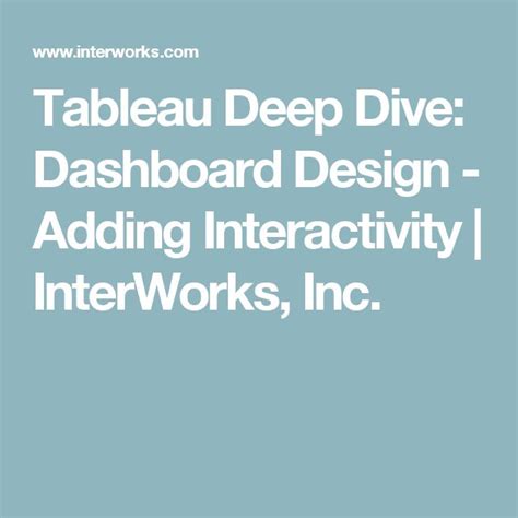Mastering Dashboard Design Create Interactive Visualizations With Tableau