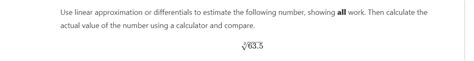 Solved Use linear approximation or differentials to estimate | Chegg.com