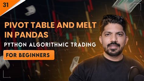 Pivot Table And Melt In Pandas Algo Trading Python For Quantitative