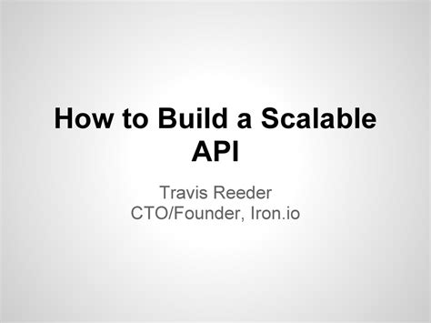 How To Build A Scalable Api Speaker Deck