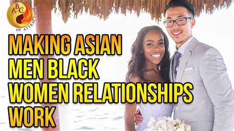 Love Life Of An Asian Guy Interview Asian Men Black Women