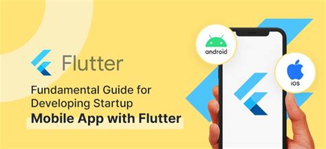 fundamental guide for developing startup mobile app with flutter