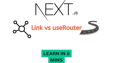 Nextjs Routing Link Vs Userouter Tutorial Youtube