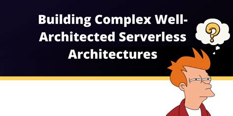 How To Build Complex Well Architected Serverless Infrastructures By Taavi Rehemägi Towards Aws