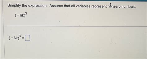 solved simplify the expression assume that all variables