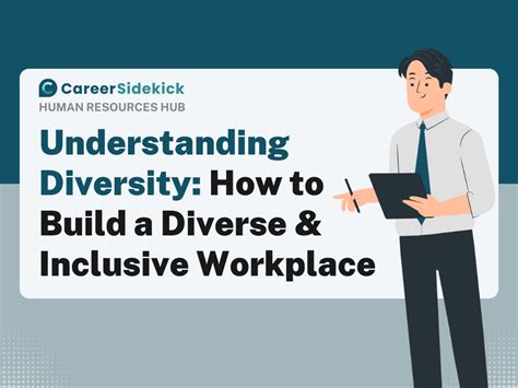 How To Build A Diverse Inclusive Workplace Career Sidekick