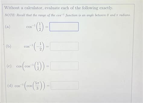 solved without a calculator evaluate each of the following