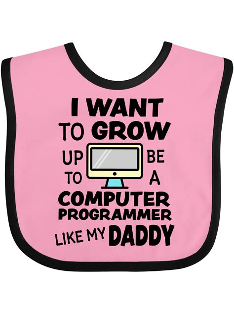 Inktastic I Want To Grow Up To Be A Computer Programmer Like My Daddy