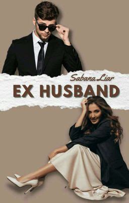 EX HUSBAND Bebek Wattpad
