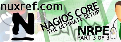 NRPE For Nagios Core On CentOS X Nuxref