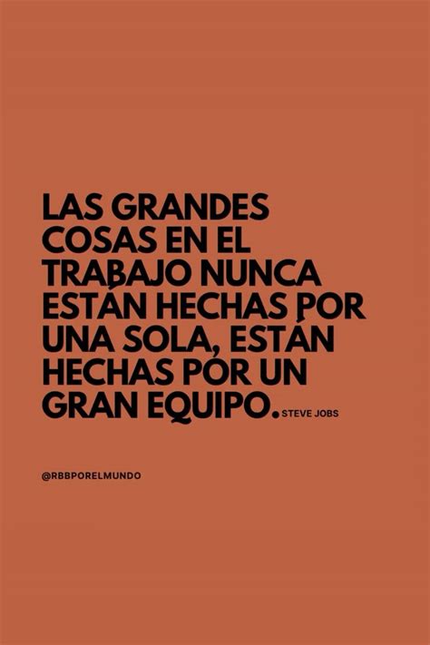 Trabajo En Equipo Trabajo En Equipo Frases Frases De Exito Laboral