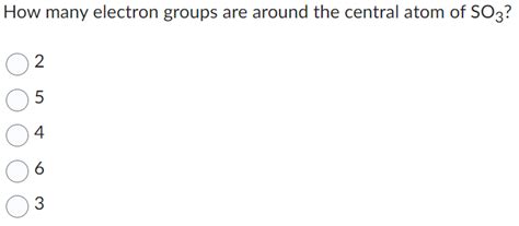 Solved How Many Electron Groups Are Around The Central Atom