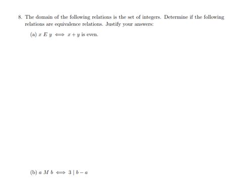 Solved 8 The Domain Of The Following Relations Is The Set