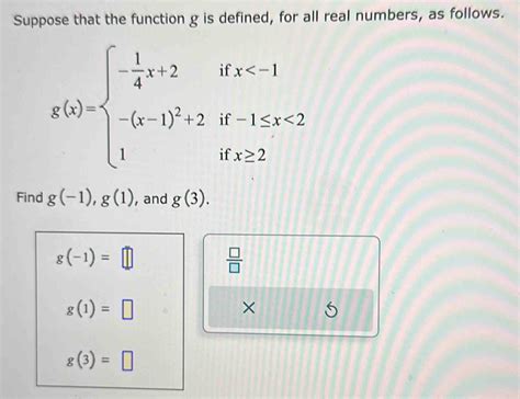 solved suppose that the function g is defined for all real numbers