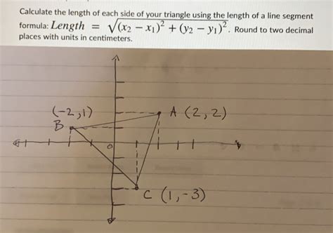 Solved Calculate The Length Of Each Side Of Your Triangle Using The