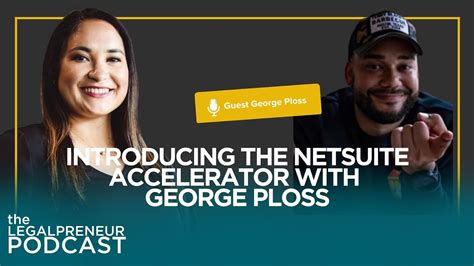 Introducing The Netsuite Accelerator With George Ploss Youtube