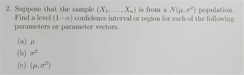 solved suppose that the sample x1 dots xn ﻿is from a