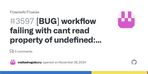 Bug Workflow Failing With Cant Read Property Of Undefined Label · Issue 3597 · Flowiseai