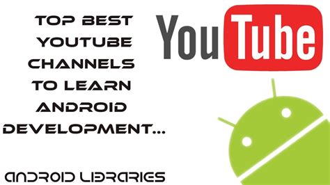 Top Best Youtube Channels To Learn Android Development YouTube