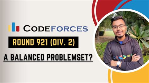 B A Balanced Problemset Codeforces Round 921 Explanation Live Coding C Youtube