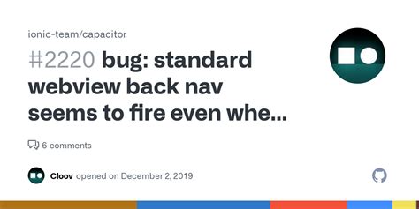 bug standard webview back nav seems to fire even when adding custom