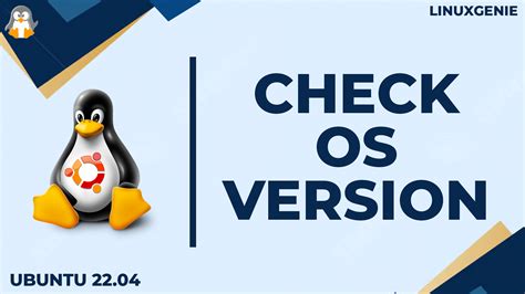 How To Check Os Version From Linuxubuntu Terminal Linux Genie