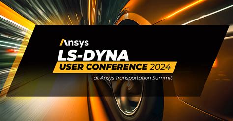 International Ls Dyna User Conference