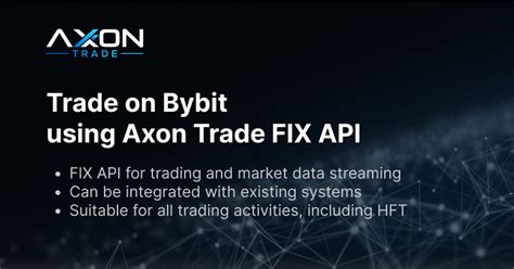 Bybit Fix Api Axon Trade