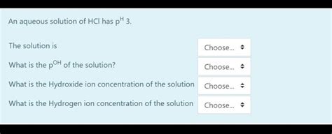 Solved An Aqueous Solution Of HCl Has PH 3 The Solution Is Chegg Com