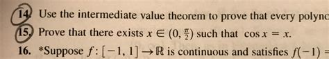 Solved Use The Intermediate Value Theorem To Prove That Chegg