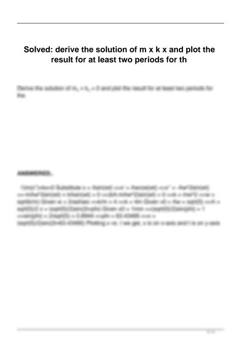 Solution Solved Derive The Solution Of M X K X 0 And Plot The Result