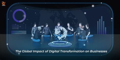 The Global Impact Of Digital Transformation On Businesses Uplogic Technologies