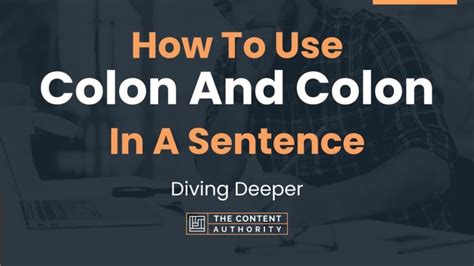 How To Use Colon And Colon In A Sentence Diving Deeper