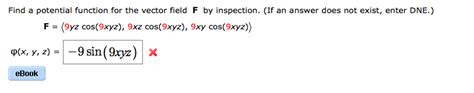 Solved Find A Potential Function For The Vector Field F By Chegg
