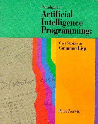 Paradigms of Artificial Intelligence Programming | Simeon Pilgrim
