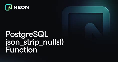 postgresql json strip nulls function