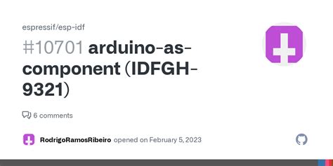Arduino As Component Idfgh 9321 · Issue 10701 · Espressifesp Idf · Github