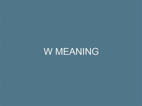 W Meaning Decode Internet Slang