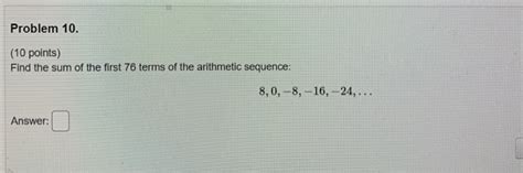solved problem 10 10 points find the sum of the first 76