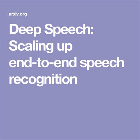 Deep Speech Scaling Up End To End Speech Recognition