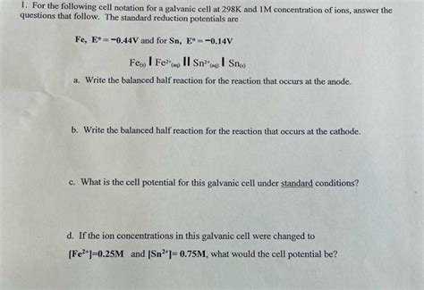 Solved For The Following Cell Notation For A Galvanic Chegg
