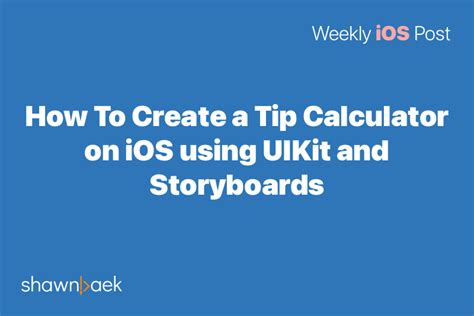 How To Create A Tip Calculator On IOS Using UIKit And Storyboards Shawn