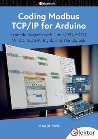 Coding Modbus TCP IP For Arduino Example Projects With Node RED MQTT WinCC SCADA Blynk And