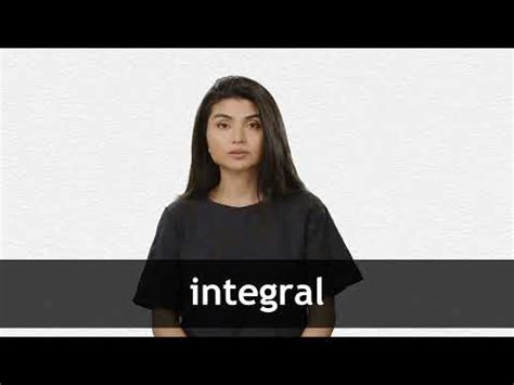 INTEGRAL Definition And Meaning Collins English Dictionary