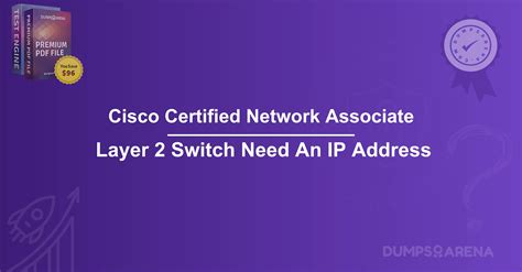 why would a layer 2 switch need an ip address complete guide