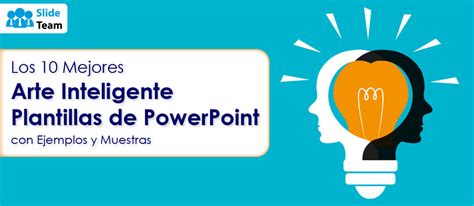 Las 10 Mejores Plantillas De Powerpoint Smartart Con Ejemplos Y Muestras