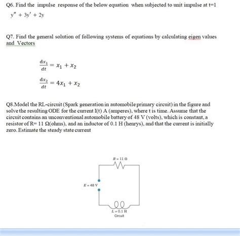 Solved Q6 Find The Impulse Response Of The Below Equation Chegg Com