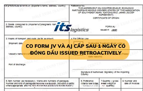 Co Form Jv And Aj CẤp Sau 1 NgÀy CÓ ĐÓng DẤu Issued Retroactively CỔng ThÔng Tin Its Logistics