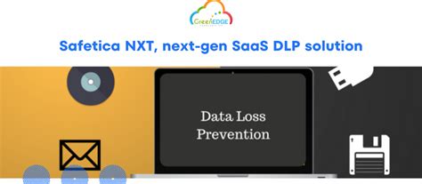 Safetica Nxt Next Gen Saas Dlp Solution Green Edge